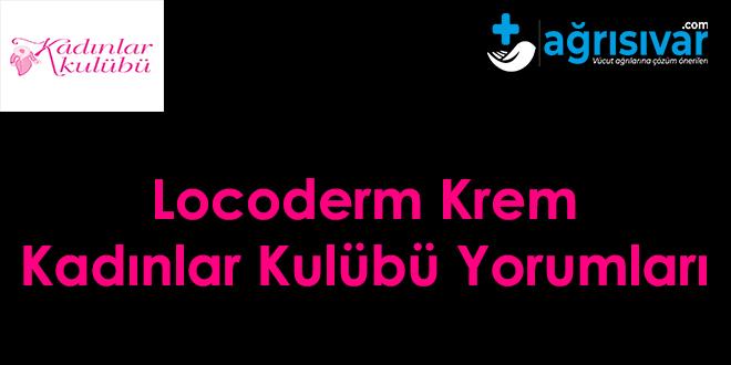 Locoderm Krem Ne İşe Yarar? - Ağrısı Var